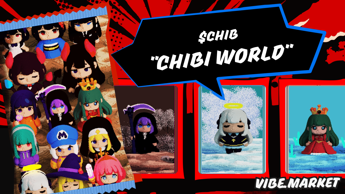 Buy Chibi World ($CHIB) on vibe.market